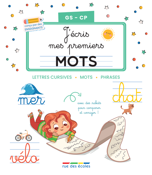 J'écris mes premiers mots - GS-CP - Primaire - Éditions rue des écoles J'écris mes premiers mots - GS-CP - Primaire - Éditions rue des écoles